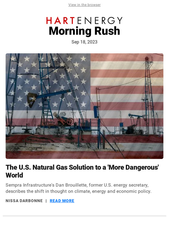 Hart Energy: Morning Rush: The U.S. NatGas Solution to 'More Dangerous' World; Orphaned Wells ...