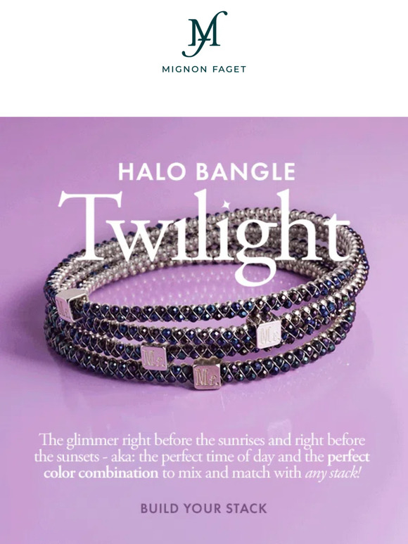 Mignon Faget: Spotlight on: NEW Twilight Halo! | Milled