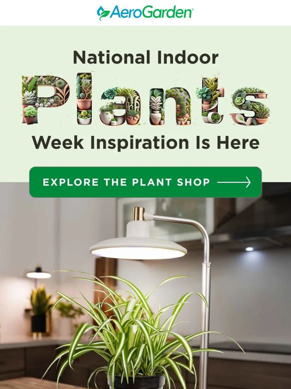 AeroGarden: It's National Indoor Plants Week! 💚💚💚 | Milled