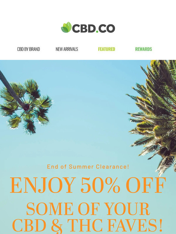 CBD.co: End of Summer Blowout! Enjoy 50% OFF select items 🌴 | Milled