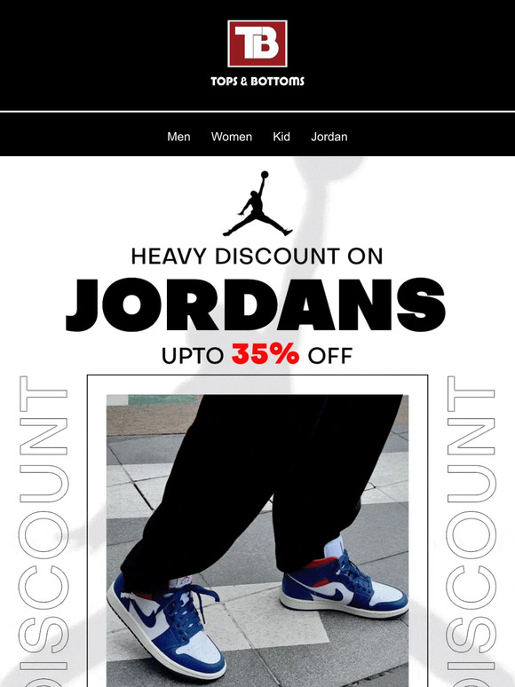 Tops and Bottoms: Heavy Discounts On Your Favorite Jordans | Milled