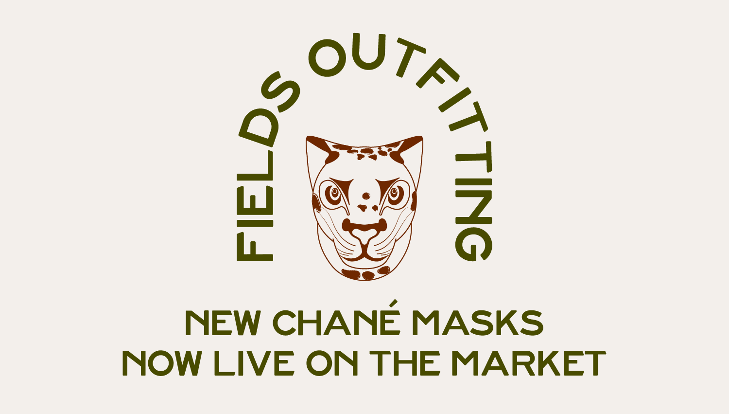 Fields Outfitting: New Chané Masks Now Live on The Market! | Milled