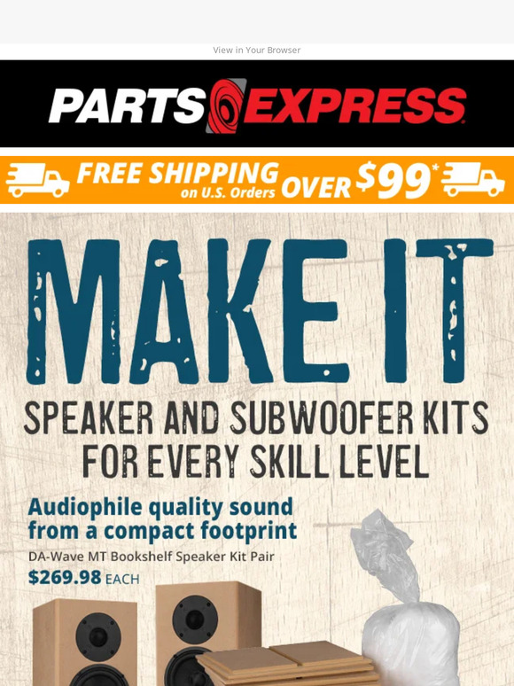 Parts Express: MAKE IT— Speaker and Subwoofer Kits for Every Skill ...