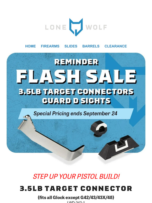 Lone Wolf Distributors: REMINDER🔥FLASH SALE: Guard D Sights & 3.5lb ...