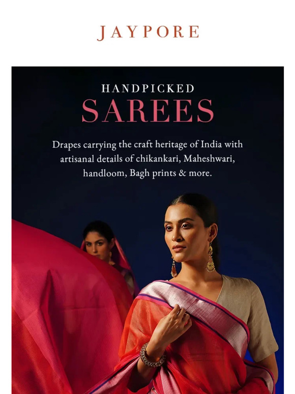 Jaypore: The Saree Saga: Handpicked Sarees With Timeless Craft Details ...