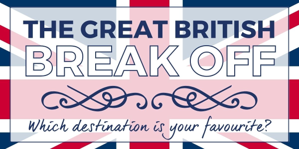 National Holidays: It's time for the Great British Break Off! | Milled