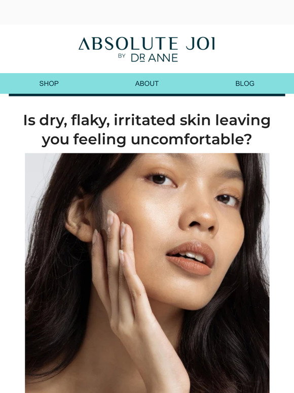 Absolute JOI: Is dry, flaky, irritated skin leaving you feeling ...
