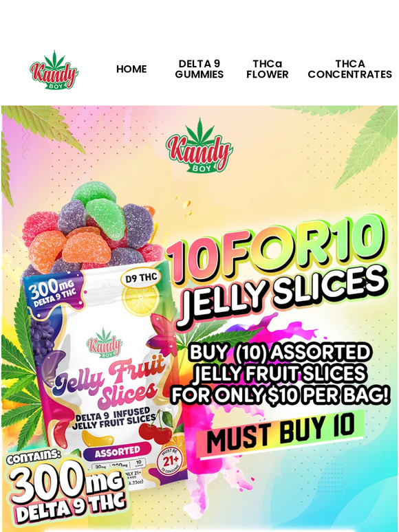 Kandy Boy: 🔥$10 ONLY PER BAG DELTA 9 JELLY SLICES! 🔥 | Milled