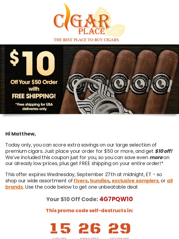 Cigar Place: Matthew, get $10 off your cigar order! Coupon inside ...