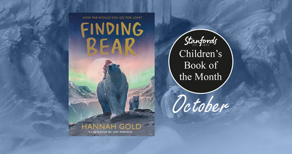 Stanfords: Our October Children's Book of the Month is Finding Bear ...