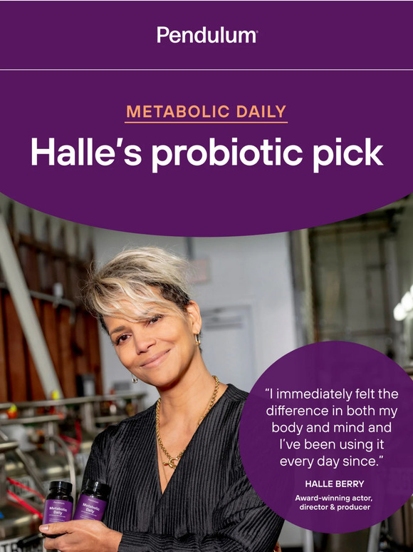 Pendulum Therapeutics: What’s Halle Berry’s favorite probiotic? 👀 | Milled