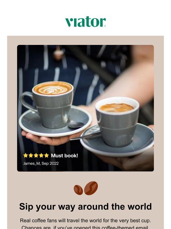 Viator: Check out these awesome activities—coffee to jumpstart your day ...