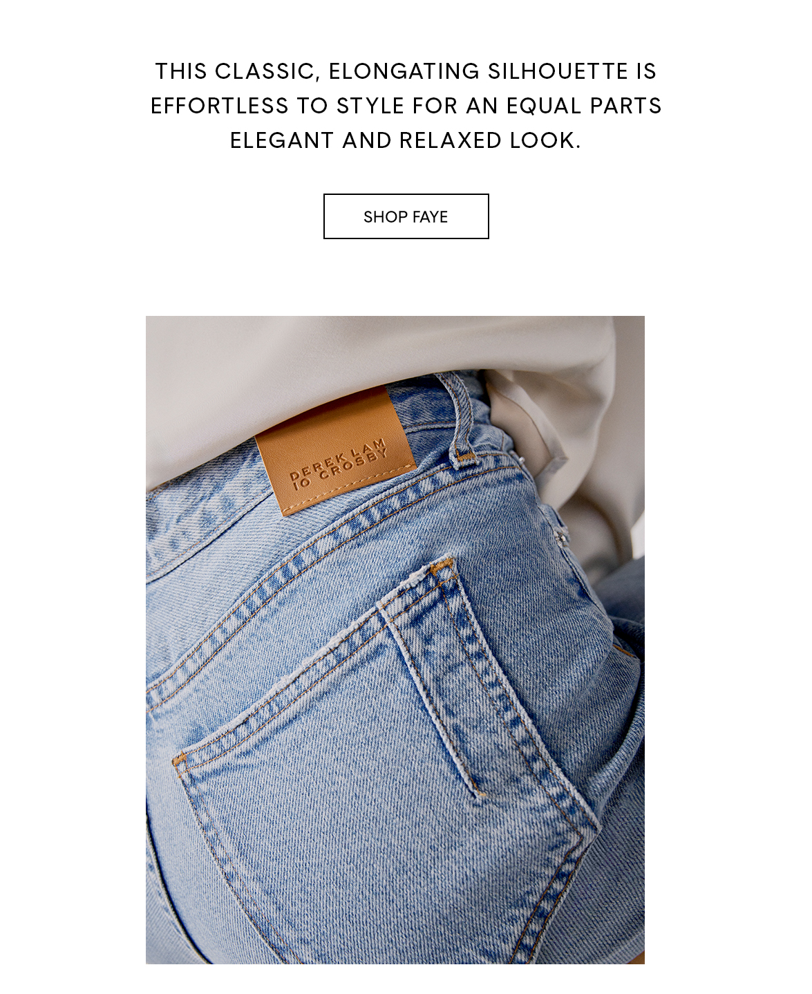 Derek Lam: Spotlight on: The Faye | Milled