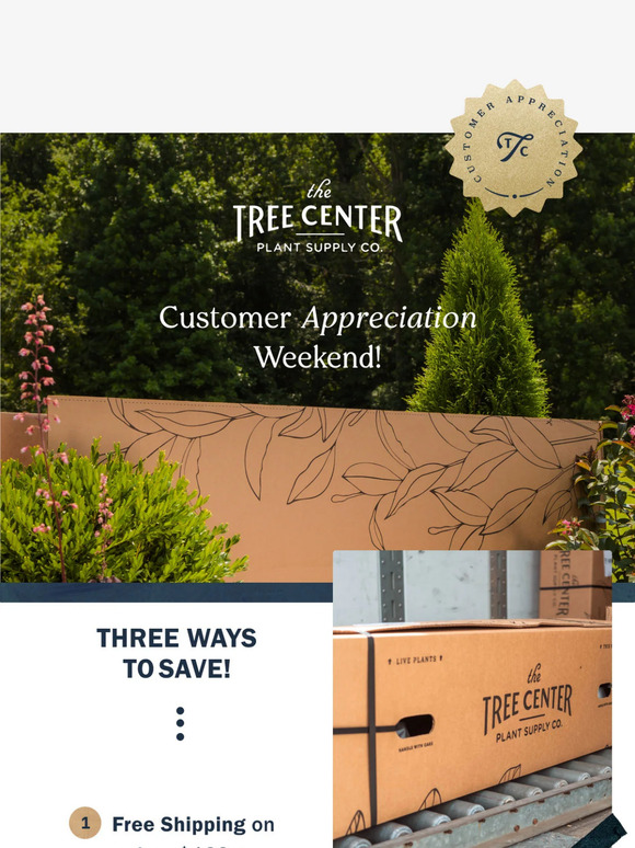 The Tree Center: Customer Appreciation Weekend Starts NOW! | Milled