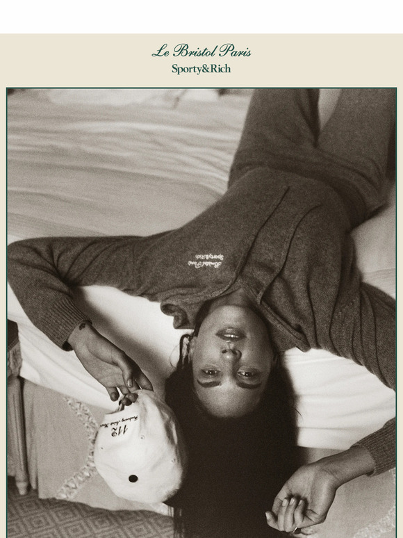 Sporty & Rich: GOING FAST: Le Bristol Paris x Sporty & Rich | Milled