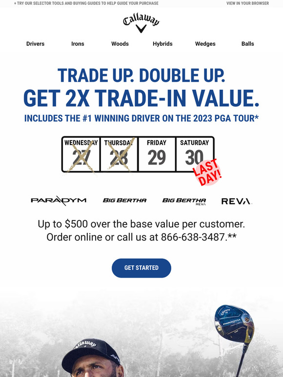 Callaway Golf: Don't Forget To Trade In And Use The 2X Trade Bonus | Milled