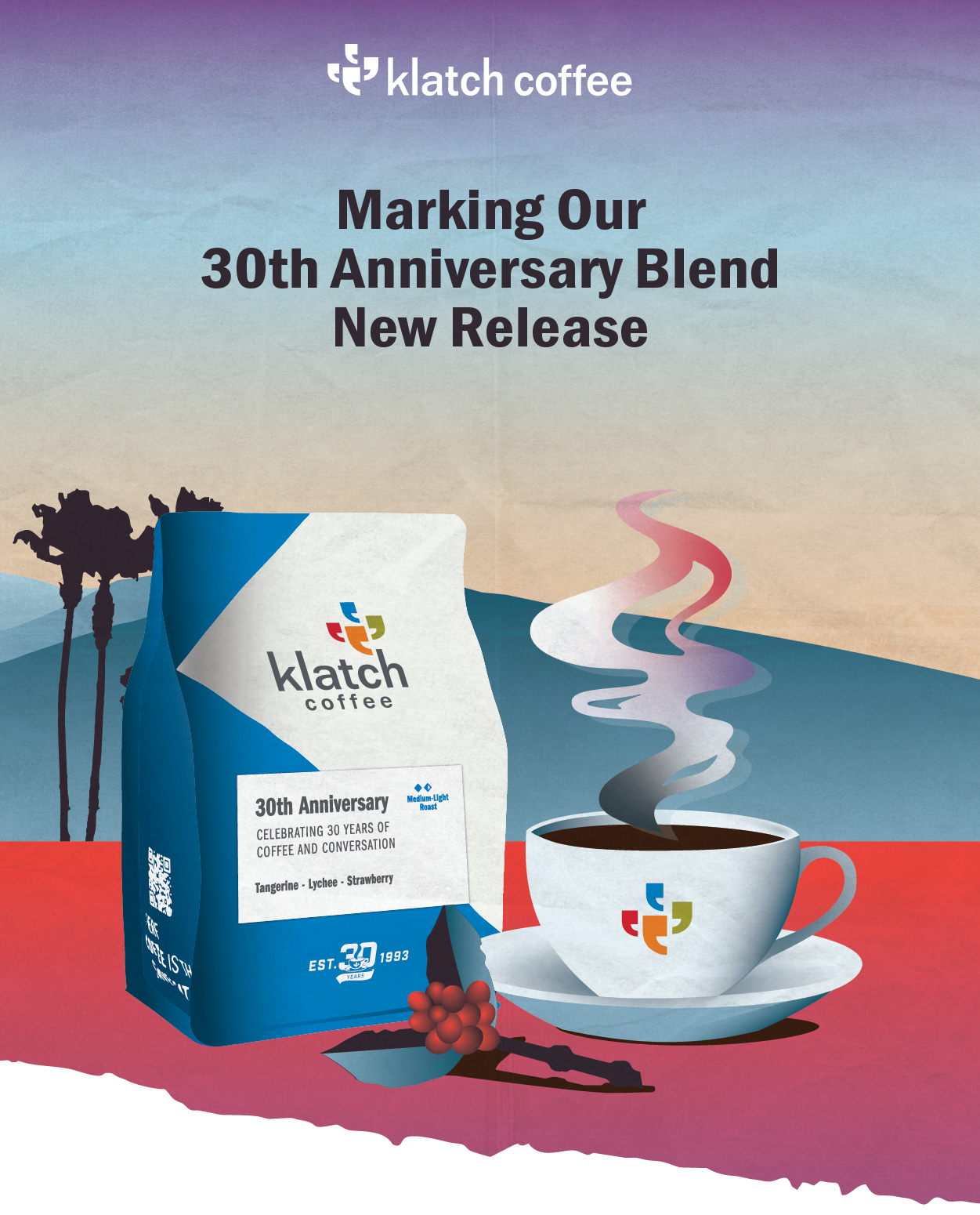 Klatch Coffee: 📣 NEW RELEASE! 30th Anniversary Blend to Celebrate 30 ...