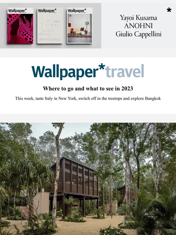 WallpaperSTORE*: Wallpaper* Travel in 2023: where to go | Milled