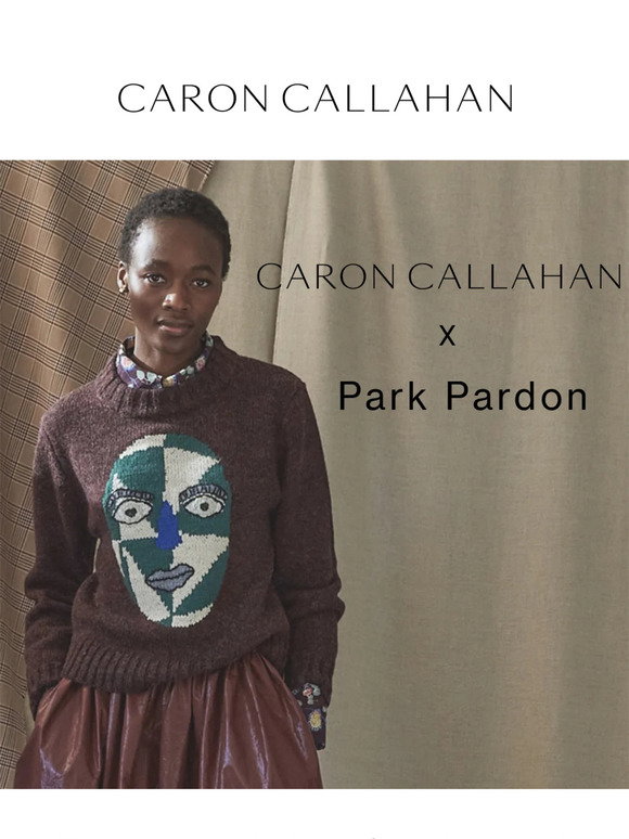 Caron Callahan: Caron Callahan x Park Pardon | Milled
