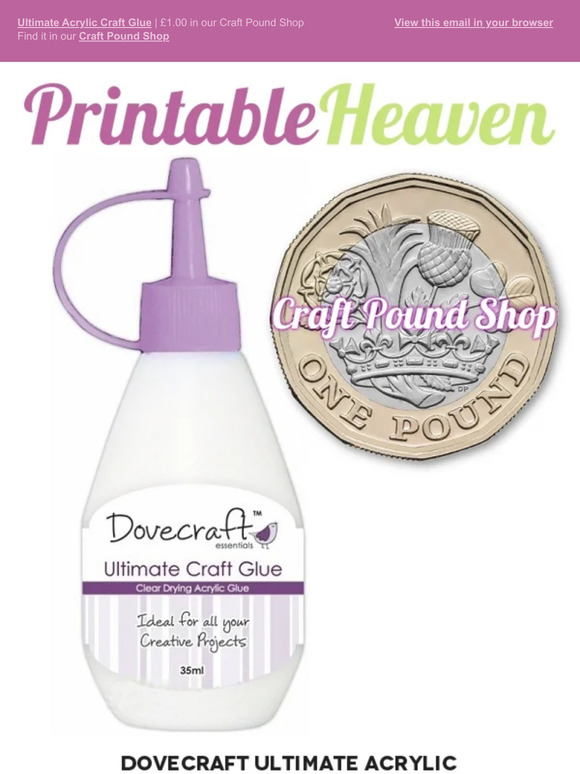 Printable Heaven: Ultimate acrylic craft glue | £1.00 in our Craft ...
