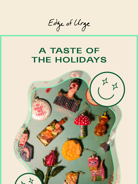 Edge Of Urge: Some of our most coveted items... | Milled