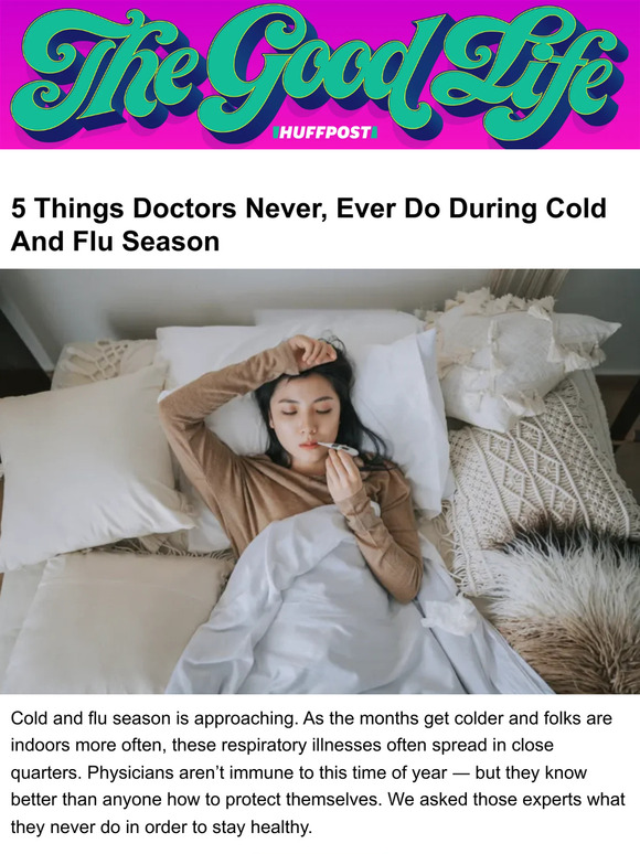 Huffpost 5 Things Doctors Never Ever Do During Cold And Flu Season