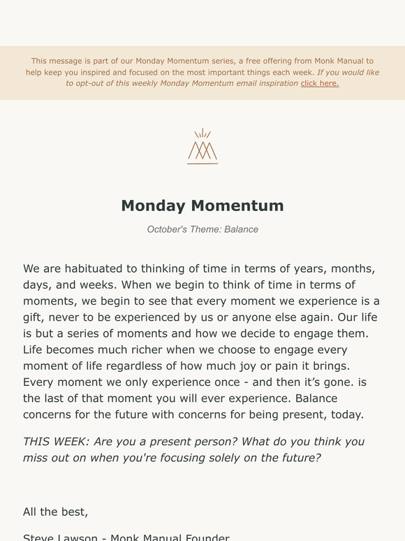 Monk Manual: Monday Momentum - Every Moment Is a Unique Gift | Milled