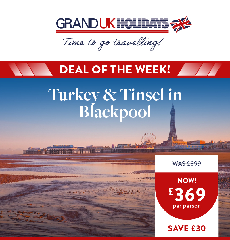 Grand UK Holidays: Deal of the Week - Turkey & Tinsel in Blackpool | Milled