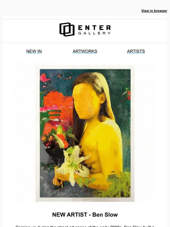 Enter Gallery: New Artist - Ben Slow | Milled