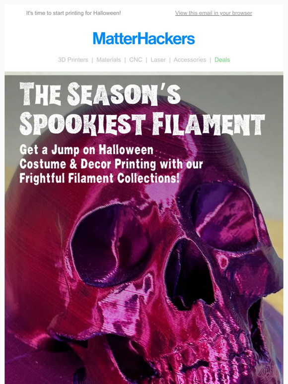 MatterHackers: The Season’s Spookiest Filament is at MatterHackers ...