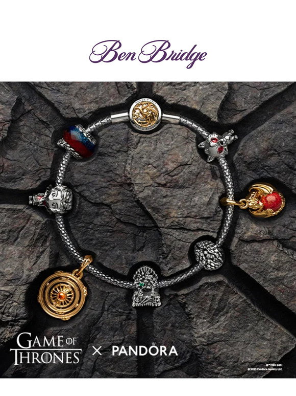 Ben Bridge: Introducing Game Of Thrones X Pandora | Milled