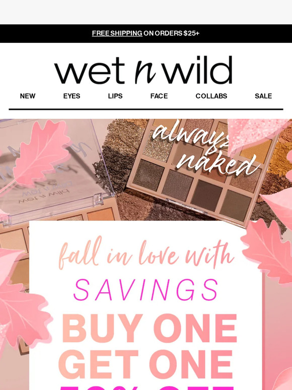 wet n wild: 🍂 Fall for Savings: BOGO 50% Off 🍁 | Milled