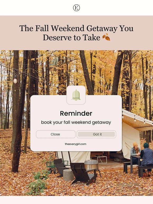 The Everygirl: The Fall Weekend Getaway You Deserve to Take 🍂 | Milled
