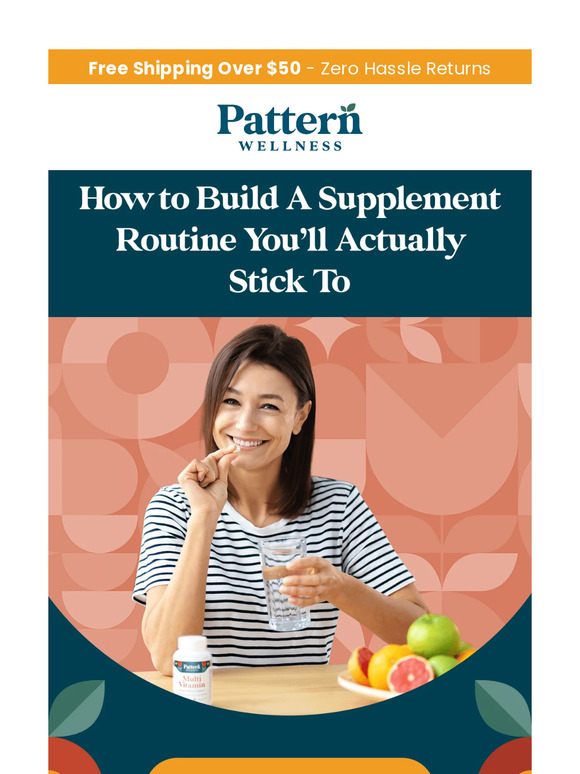Pattern Wellness: How to Build a Supplement Routine That Works for YOU ...