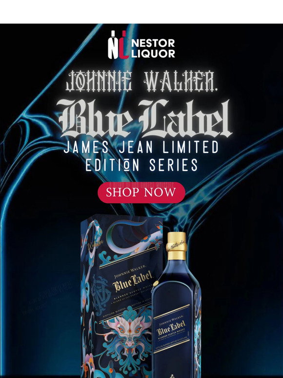 Nestor Liquor: 🥃Sip on Luxury: Johnnie Walker Blue Label James Jean ...