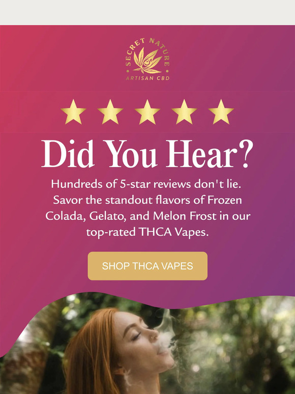 Secret Nature: The lowdown on THCA vapes 💚 | Milled