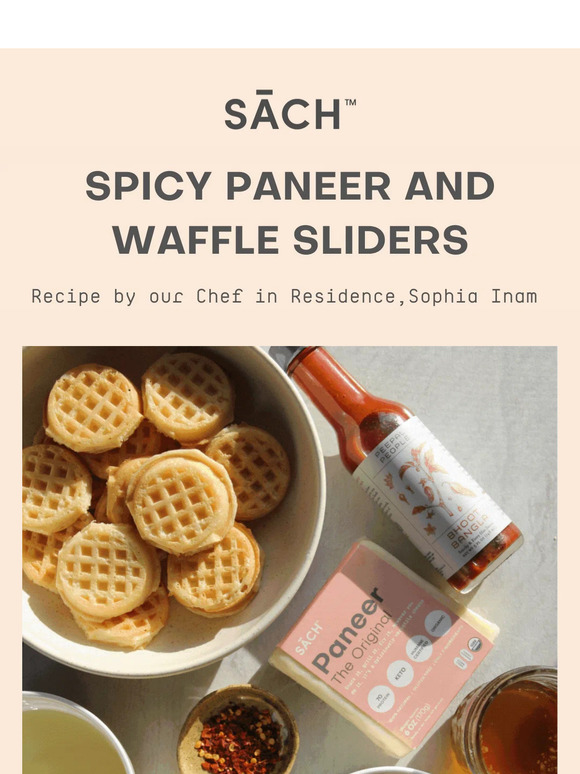 Sach Foods: Spicy Paneer Waffle Sliders | Milled