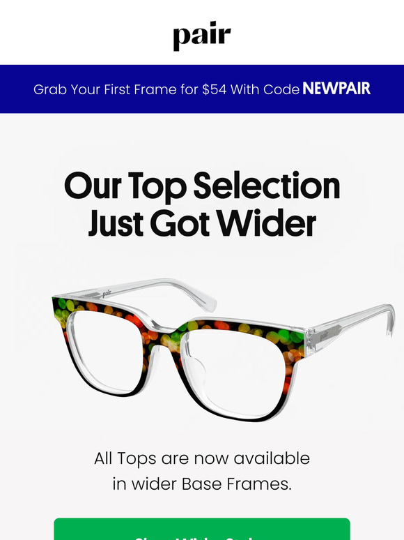 Pair Eyewear: ALL Tops Are Now Available for Wider Frames | Milled