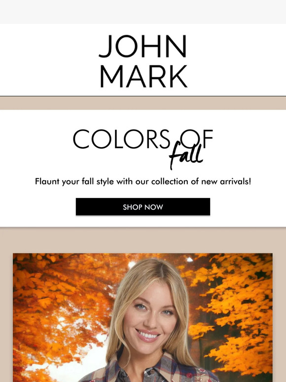 John Mark Clothing: Discover colors of fall 🍂 | Milled