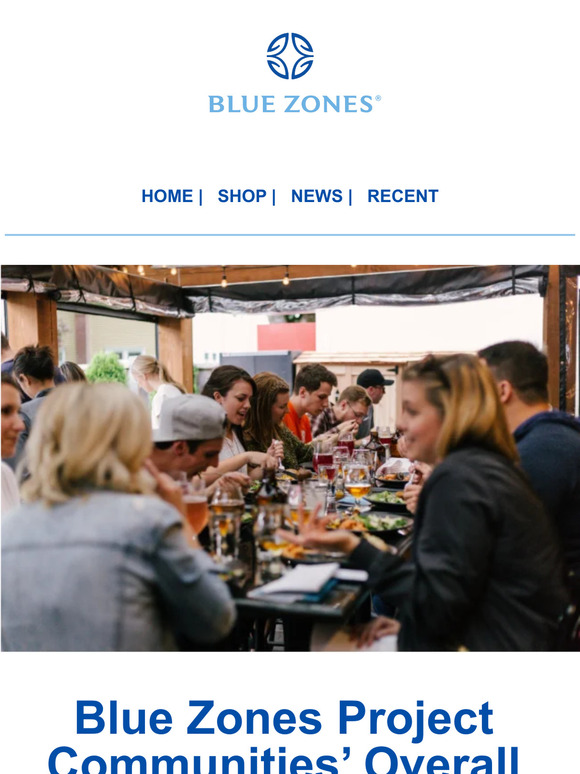 Blue Zones: Blue Zones communities' higher well-being leads to stronger ...