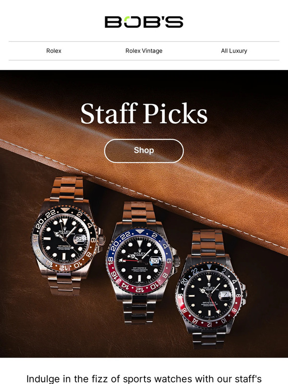 Bob's Watches: Staff Picks | The Perfect Blend Of Sought-After Luxury ...