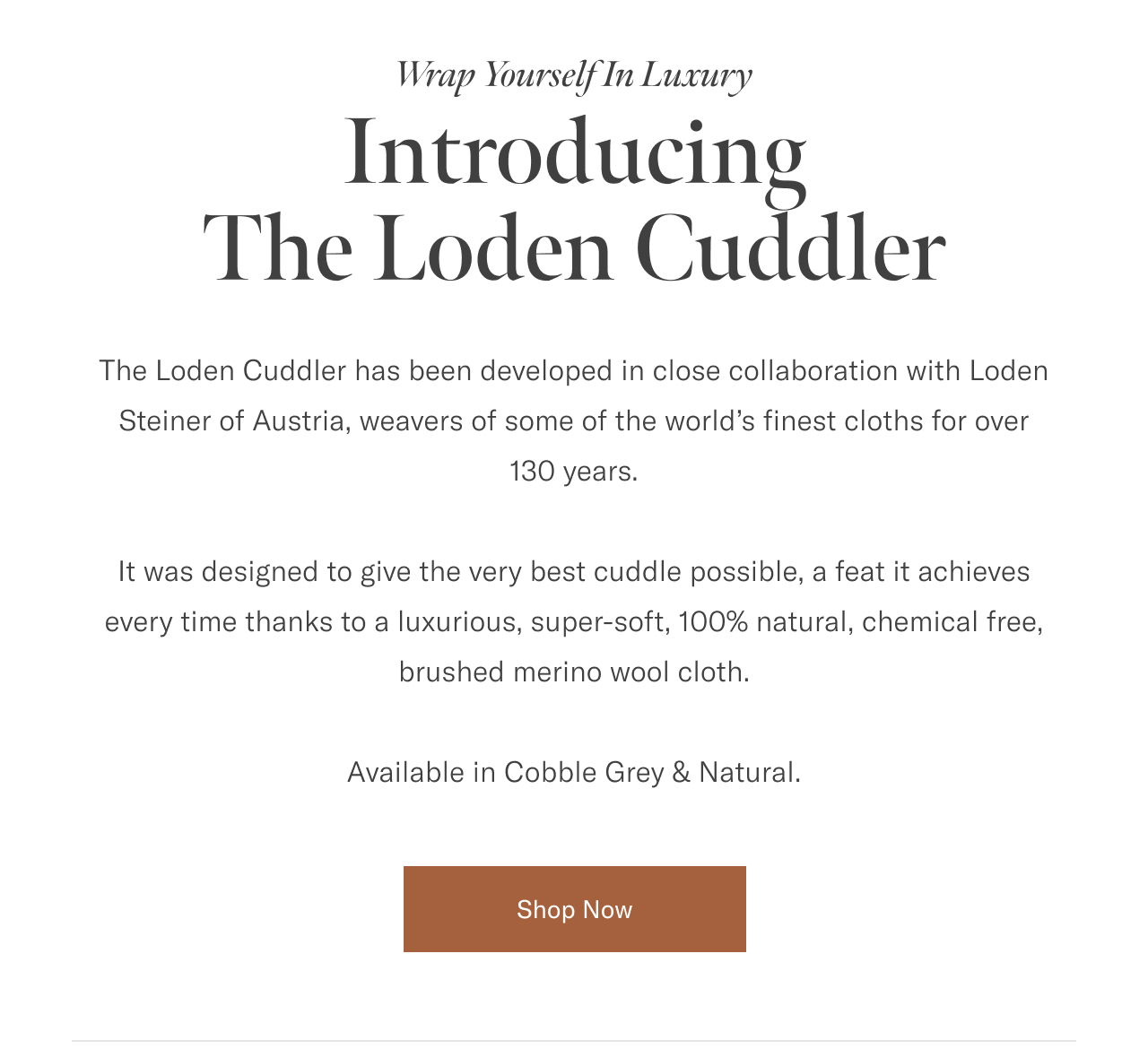 Private White V.C.: Introducing The Loden Cuddler | Milled