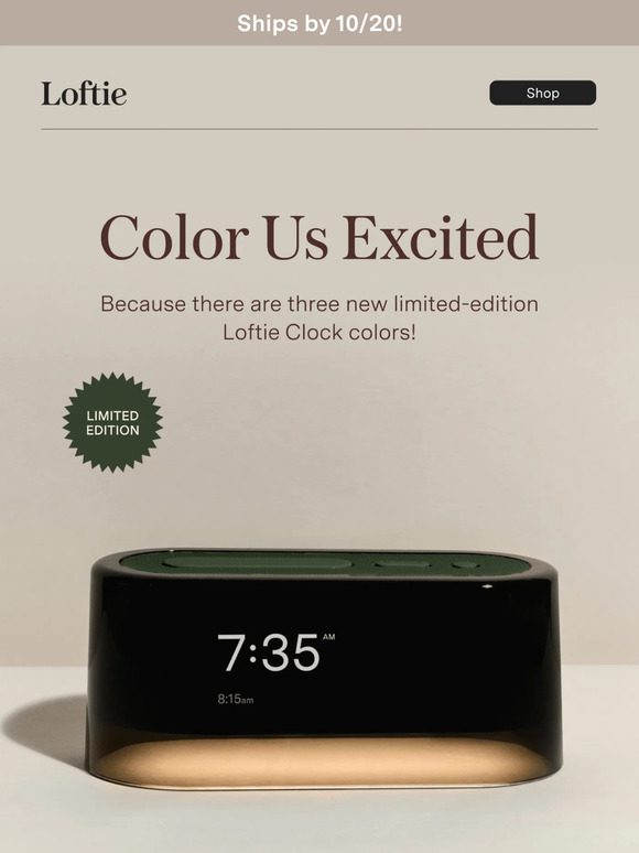 Loftie: NEW colors are here - skip the line! | Milled