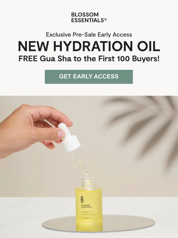 Blossom Essentials: Get Early Access to our New Hydration Oil & Get A ...