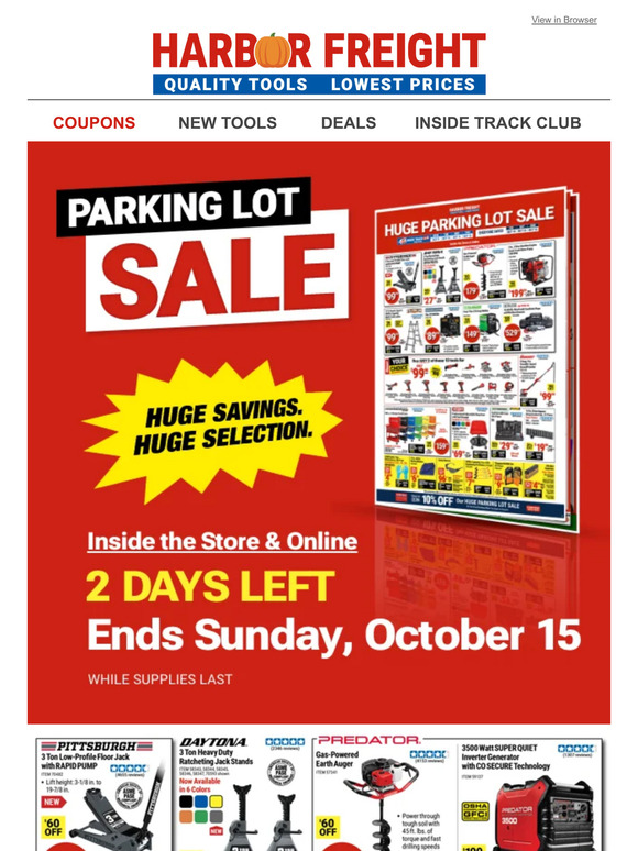 Harbor Freight: 2 DAYS LEFT! HUGE PARKING LOT SALE Ends Sunday, 10/15 ...