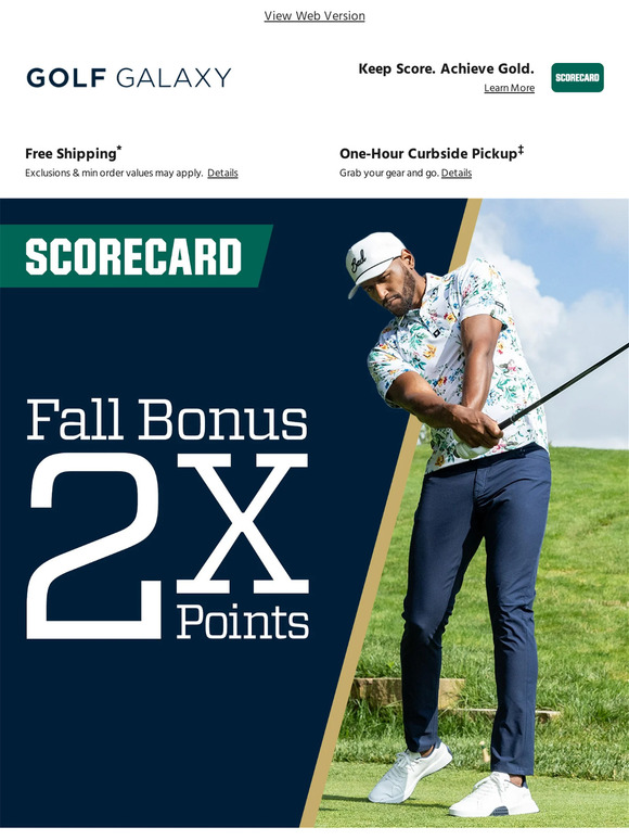 Golf Galaxy: ScoreCard exclusive! Sign in & Earn 2X Points†† on any ...