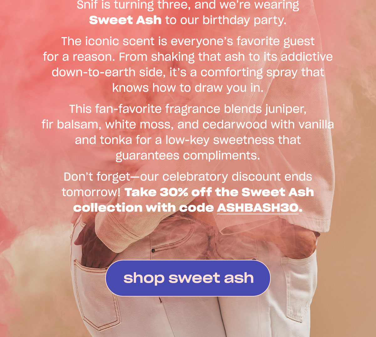 Snif: The story behind Sweet Ash. | Milled