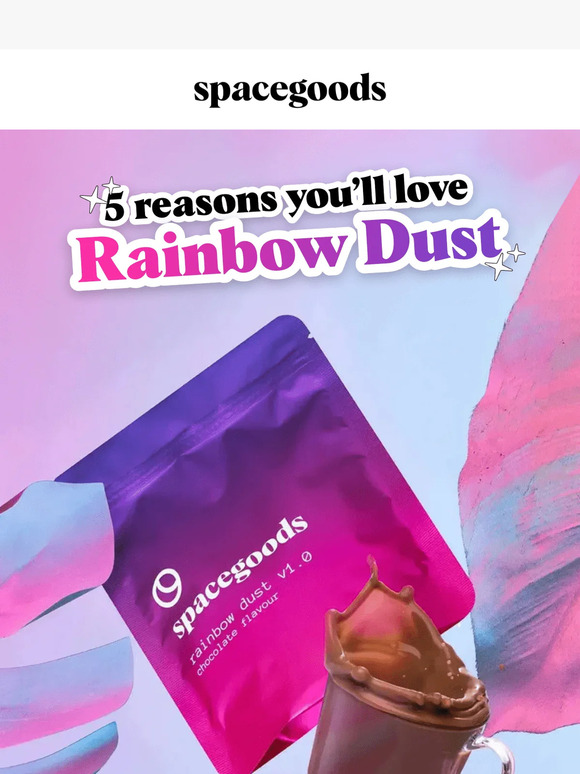 Space Goods: 5 reasons you’ll love Rainbow Dust! 🌈 | Milled