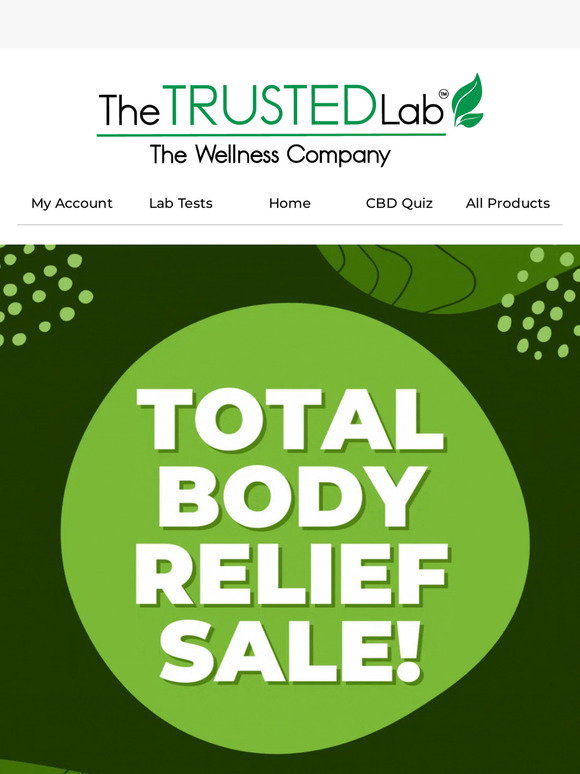 The Trusted Lab: 💖 Rejuvenate & Refresh with Our Total Body Relief Sale ...