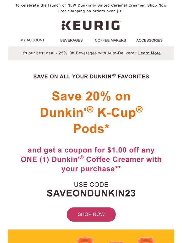 Keurig: Dunkin’® Fan Deal! Take 20% off Dunkin’® pods + get a $1 Dunkin ...